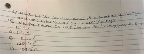 Solved A What Is The Boiling Point Of A Solution Of Ing Chegg