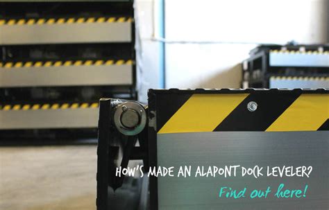 How S Made A Dock Leveler Alapont Global