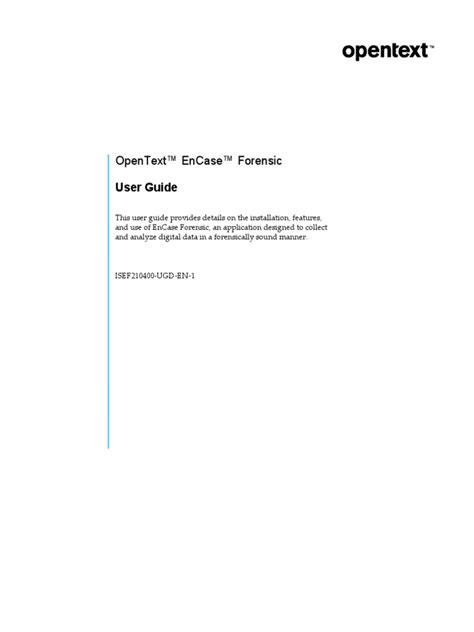 Opentext Encase Forensic 21 4 User Guide English Isef210400 Ugd En 1