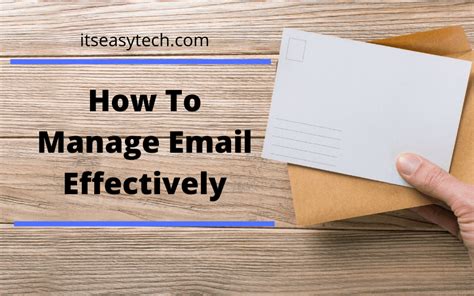 How To Manage Emails Effectively