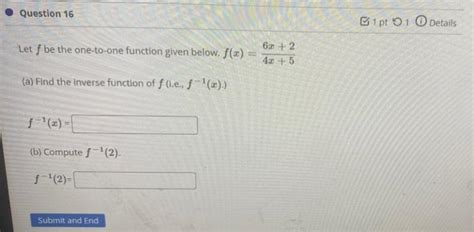 Solved Question 16 B1 Pt 1 Details Let F Be The One To One Chegg Com