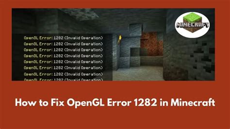 How To Fix Opengl Error 1282 In Minecraft A Complete Guide Izoate