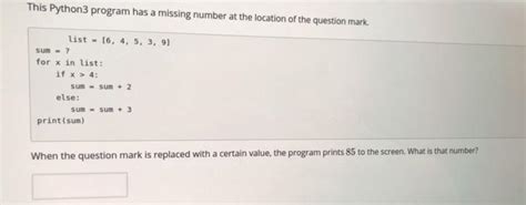 Solved This Python3 Program Has A Missing Number At The