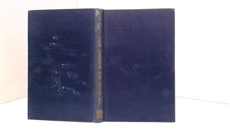 The Motor Ship Reference Book By Staff Of The Motor Ship Good