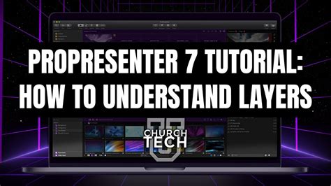 propresenter 7 tutorial how to understand layers youtube
