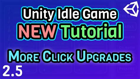 Ep 25 More Click Upgrades Unity C Idle Game Tutorial Series 2021