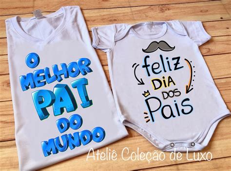 Conjunto Pai E Filho Feliz Dia Dos Pais O Melhor Pai Elo7