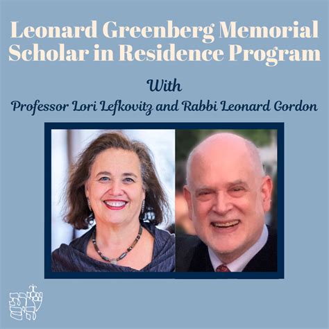 Leonard E Greenberg Memorial Scholar In Residence Weekend