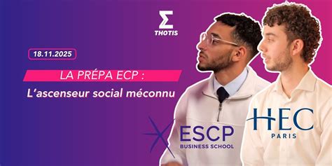 La Prépa Ecp Lascenseur Social Méconnu Thotis