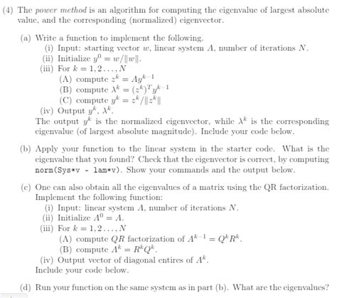 Solved 4 The Power Method Is An Algorithm For Computing