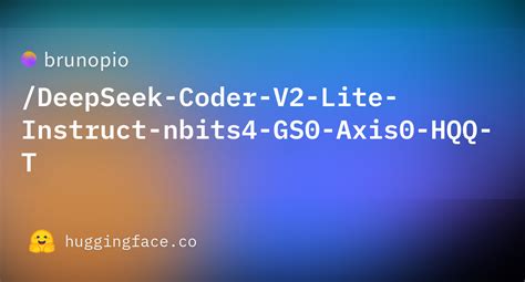 Brunopiodeepseek Coder V2 Lite Instruct Nbits4 Gs0 Axis0 Hqq T