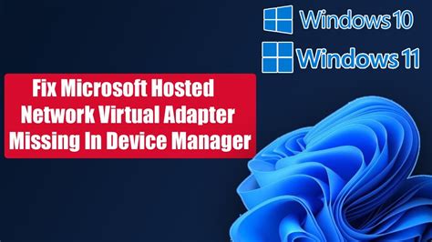 Microsoft Hosted Network Virtual Adapter Missing Windows 10 Download At Carlos Snyder Blog