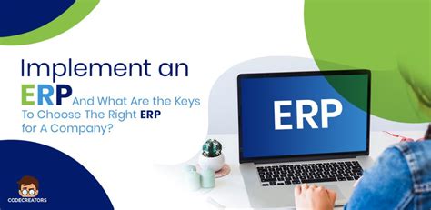 Implement An ERP And What Are The Keys To Choose The Right ERP For A Company CodeCreators