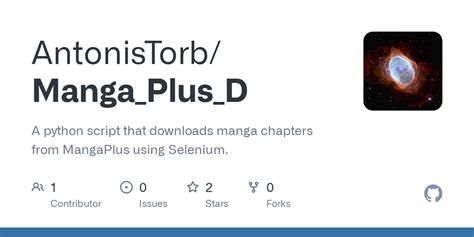 Github Antonistorbmangaplusd A Python Script That Downloads Manga