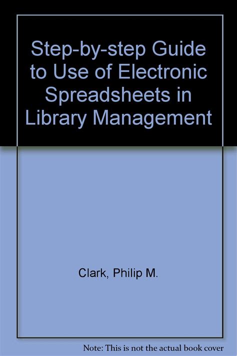 step by step guide to use of electronic spreadsheets in library