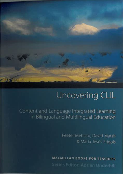 Uncovering Clil Content And Language Integrated Learning And