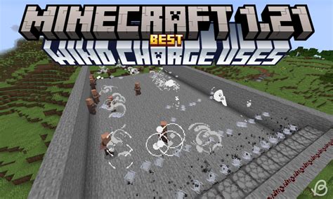 6 Meilleures Utilisations De La Charge éolienne Dans Minecraft 1 21