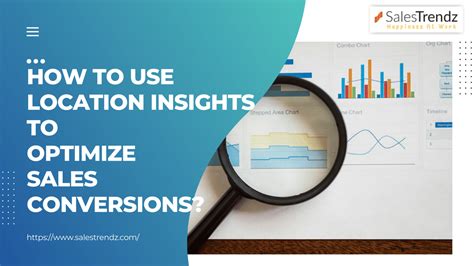How To Use Location Insights To Optimize Sales Conversions
