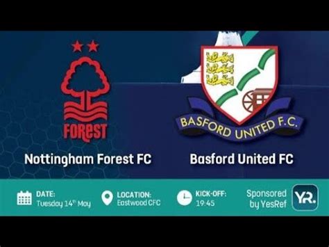 Nottingham Forest Vs Basford United Saturday Senior Cup Final