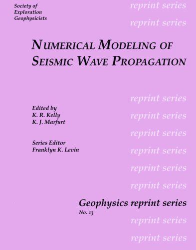 Numerical Modeling Of Seismic Wave Propagation Buy Online At Best