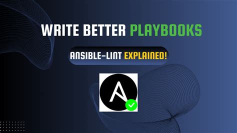 Ansible Lint Complete Guide Write Clean Playbooks In Minutes Techi Nik