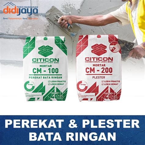 Jual Lem Hebel Bata Ringan Mortar Citicon And Plester Citicon Perekat Hebel Bata Ringan