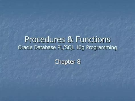 ppt procedures and functions oracle database pl sql 10g programming
