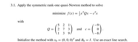 31 Apply The Symmetric Rank One Quasi Newton Method