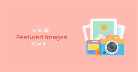 How To Add Featured Images In WordPress