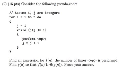 Solved Consider The Following Pseudo Code Assume I J Chegg Com