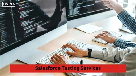 End To End Salesforce Testing And Qa Services