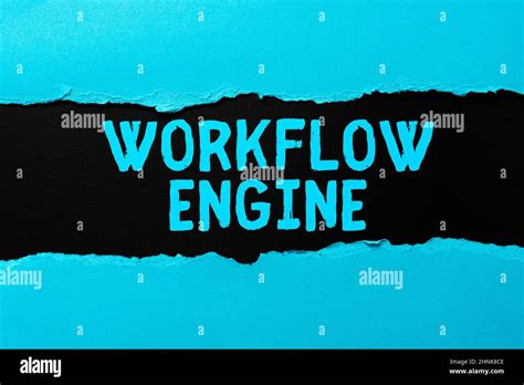 Hand Writing Sign Workflow Engine Conceptual Photo Software Application That Manages Business