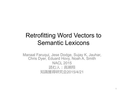 Retrofitting Word Vectors To Semantic Lexicons Pptx