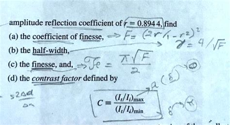 Amplitude Reflection Coefficient Of R 0 8944 Find A The Coefficient Of Finesse F 2r 1
