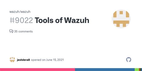 Tools Of Wazuh · Issue 9022 · Wazuhwazuh · Github