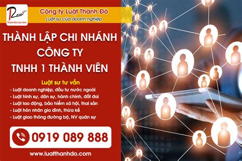 Thủ tục thành lập chi nhánh công ty TNHH thành viên Luật Thành Đô
