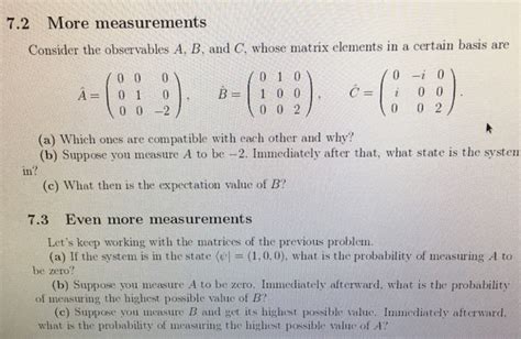 Solved Consider The Observables A B And C Whose Matrix