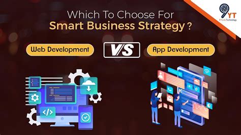 Web Development Vs App Development — Which To Choose For Smart Business