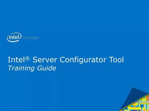 Ppt Intel ® Server Configurator Tool Training Guide Powerpoint Presentation Id1624417 Ppt Intel ® Server Configurator Tool Training Guide Powerpoint Presentation Id1624417