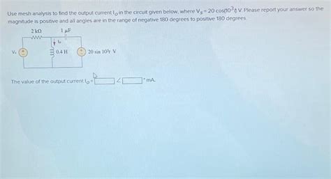 Solved Use Mesh Analysis To Find The Output Current Io In