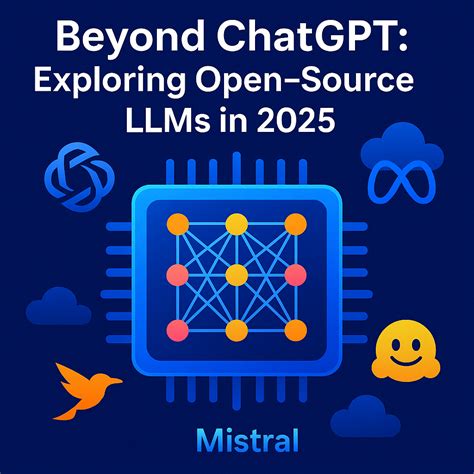 beyond chatgpt exploring open source llms in 2025 by moitri de medium