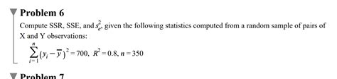 Solved Problem 6 Compute Ssr Sse And S Given The