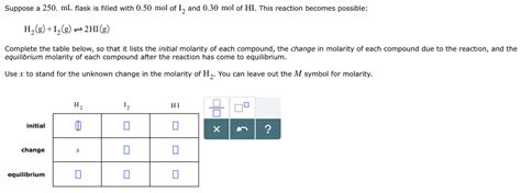 Solved Suppose A 250 Ml Flask Is Filled With 0 50 Mol Of 12