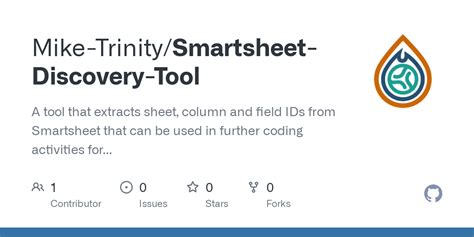 Github Mike Trinitysmartsheet Discovery Tool A Tool That Extracts Sheet Column And Field