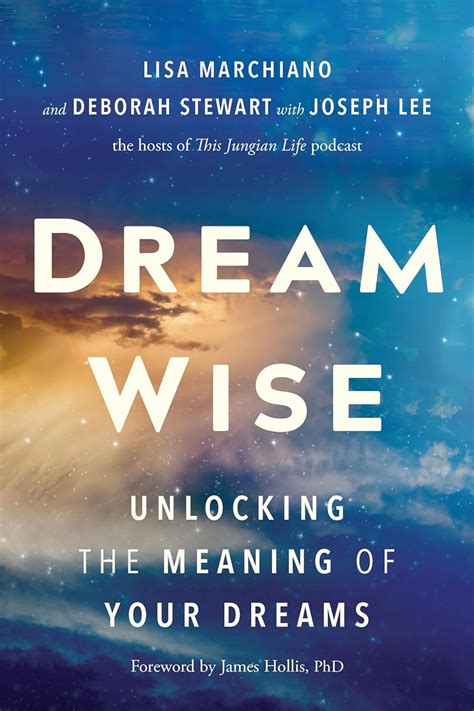 Dream Wise Unlocking The Meaning Of Your Dreams Marchiano Lcsw Ncpsya