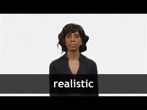 Realistic Definition In American English Collins English Dictionary