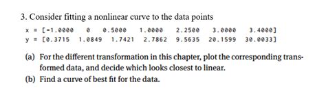 Consider Fitting A Nonlinear Curve To The Data