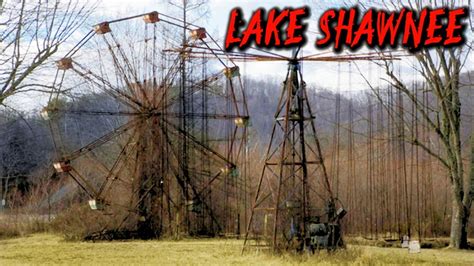 Exploring Lake Shawnee Amusement Park Haunted Youtube