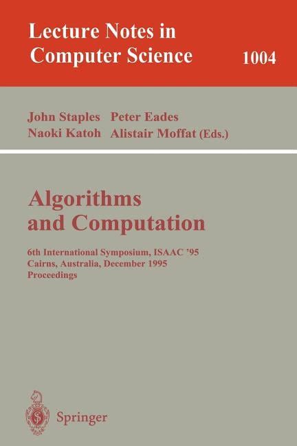 Lecture Notes In Computer Science Algorithms And Computations 6th International Symposium