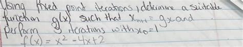 solved using fixed point iterations i determine a suitable